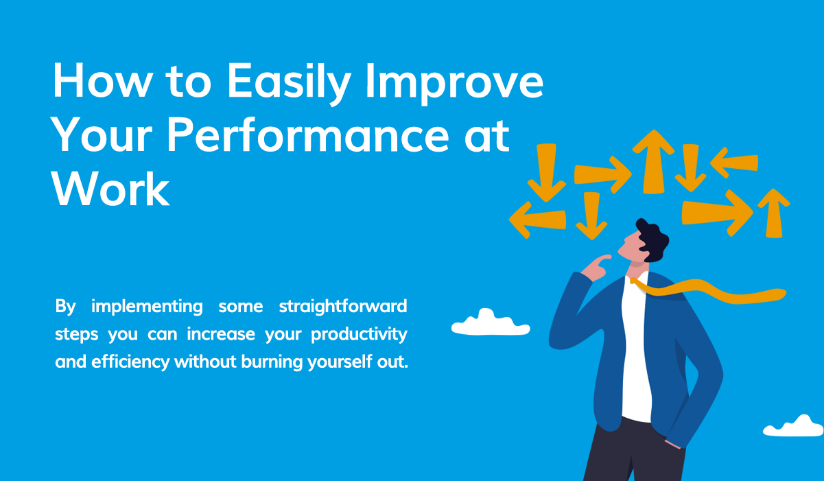 How to Easily Improve Your Performance at Work - Keepmeposted Blog