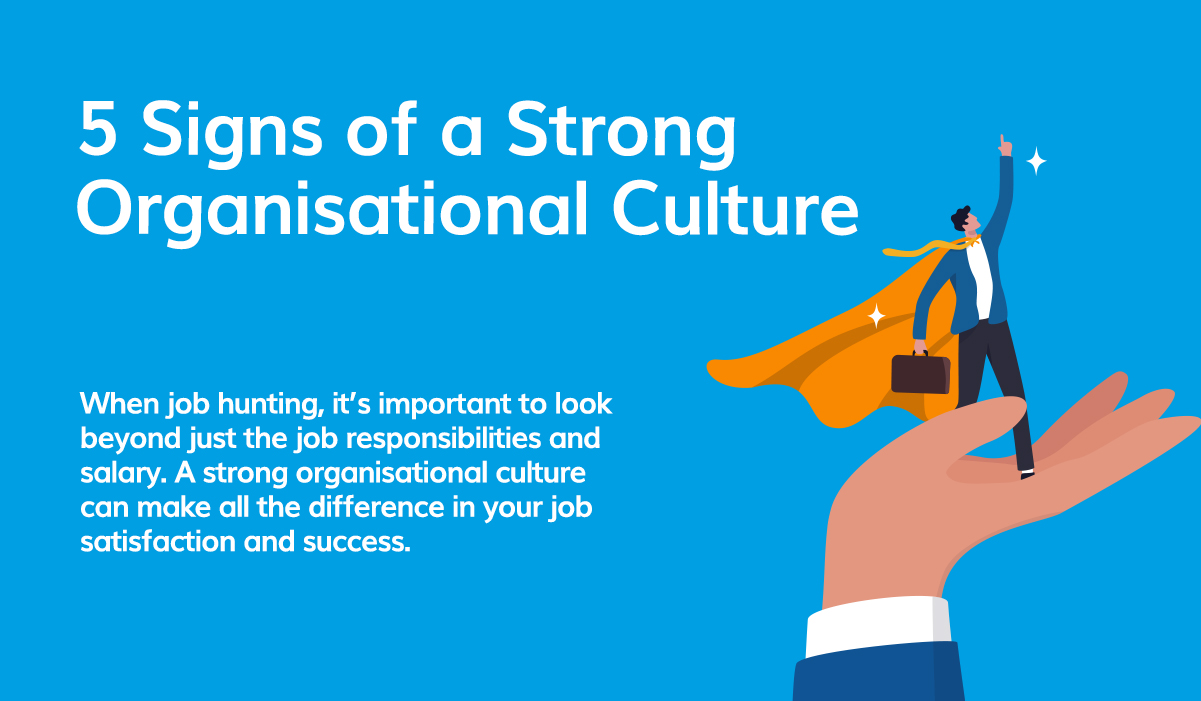 5 Signs of a Strong Organisational Culture - Keepmeposted Blog