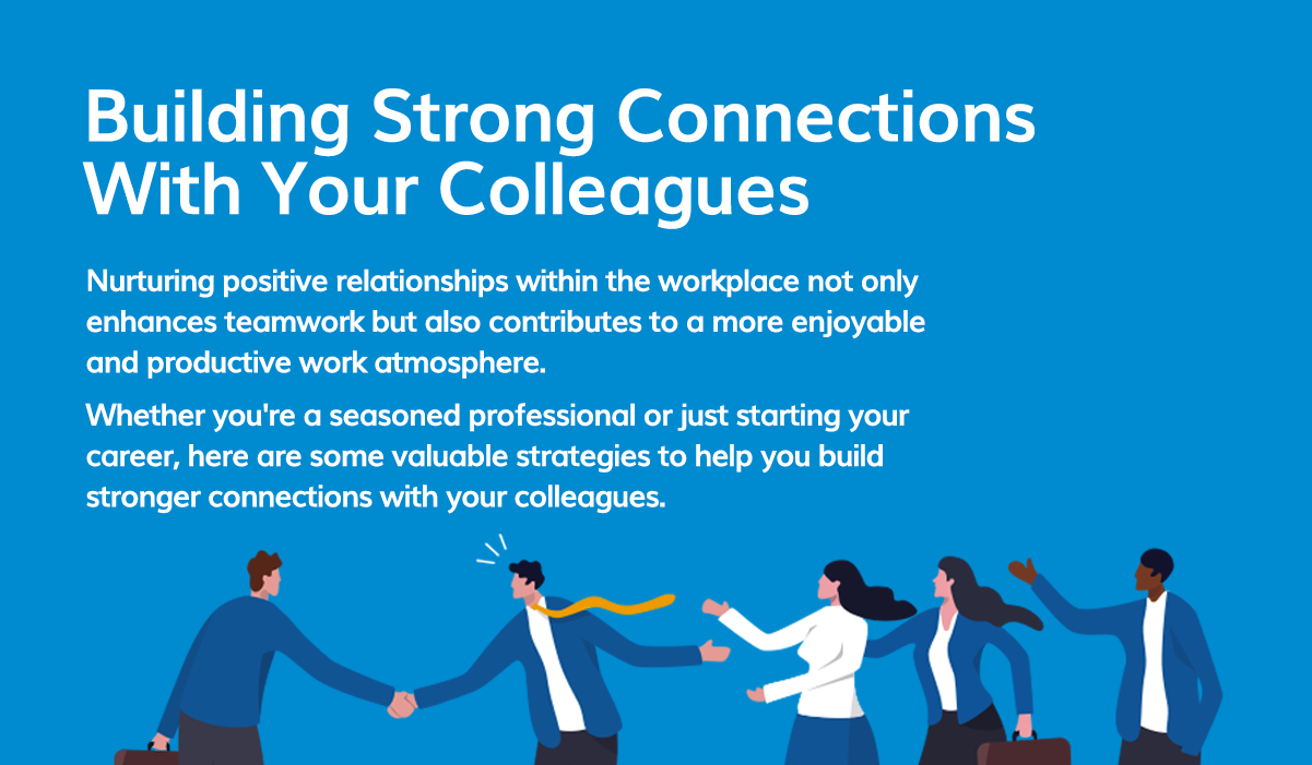 Building Strong Connections With Your Colleagues - Keepmeposted Blog