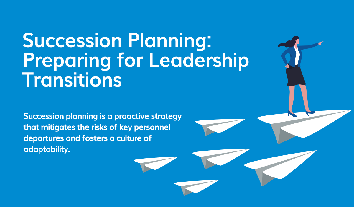 Succession Planning: Preparing for Leadership Transitions ...